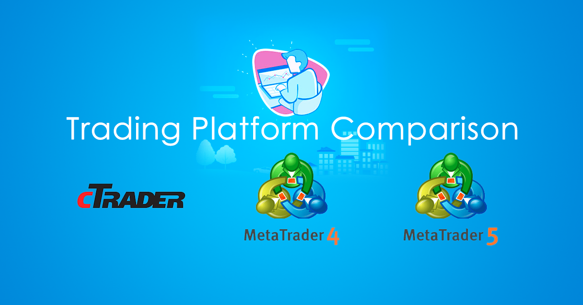 MT4 VS MT5 VS cTrader Trading Platforms; What are the Key Differences